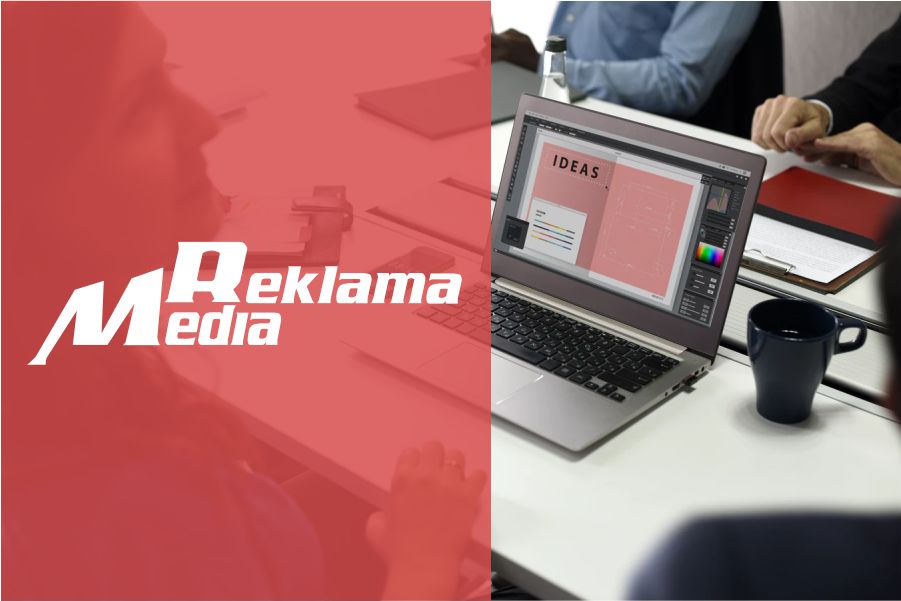 Reklama Media - Od ideje do proizvoda!